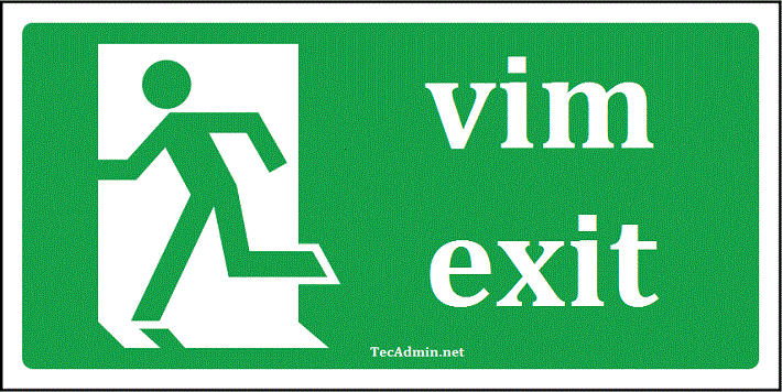 How To Exit Vim Text Editor TecAdmin