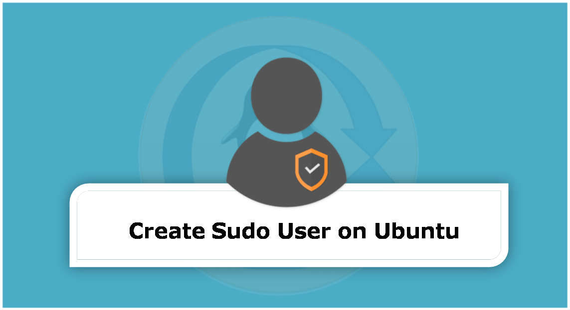 Creating Sudo User Account In Ubuntu Debian TecAdmin
