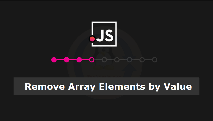 How To Remove JavaScript Array Element By Value TecAdmin