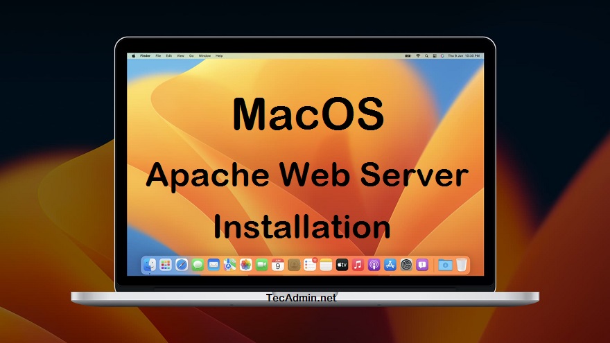 How To Install Apache HTTP Server On MacOS TecAdmin