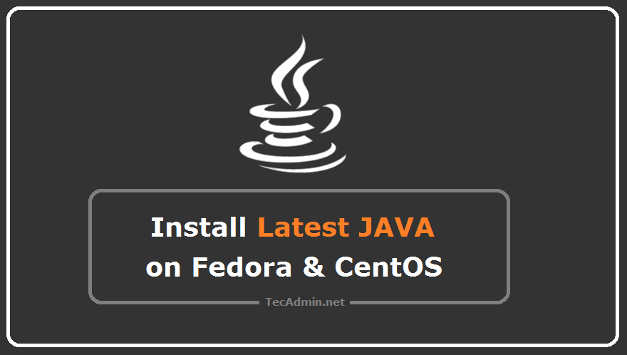 How To Install Java 17 On Fedora 35 34 CentOS 8 7 TecAdmin