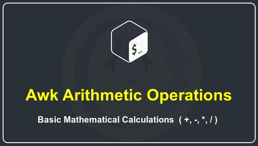 AWK Basic Arithmetic Operations Examples TecAdmin